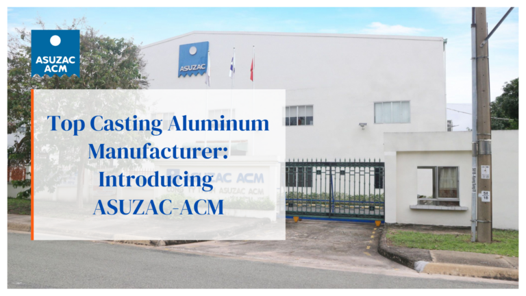 Top Casting Aluminum Manufacturer: Introducing ASUZAC-ACM