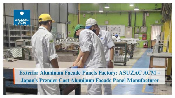Exterior Aluminum Facade Panels Factory: ASUZAC ACM
