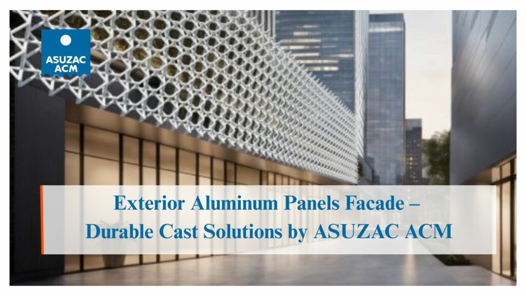 Exterior Aluminum Panels Facade – Durable Cast Solutions